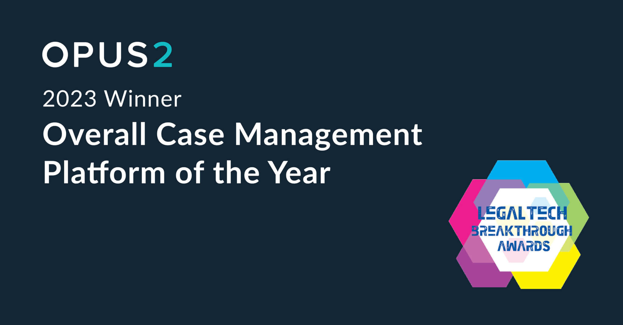 Opus 2 Case Management Software Wins LegalTech Breakthrough Award | Opus 2