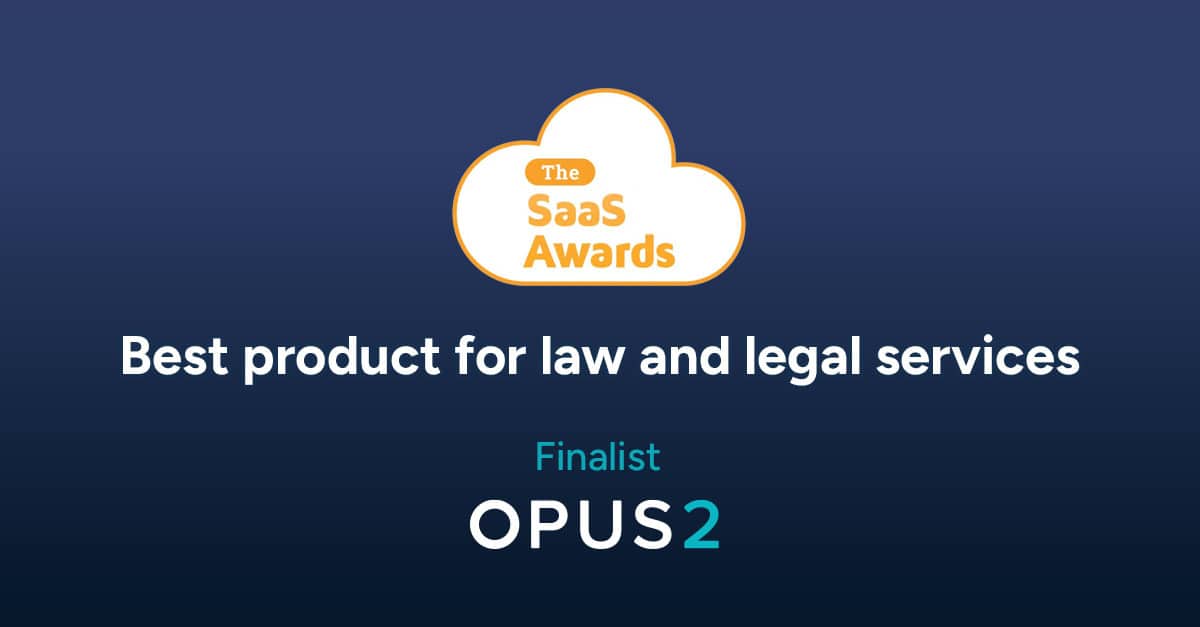 Opus 2 SaaS Awards Finalist: Best Law & Legal Services Product