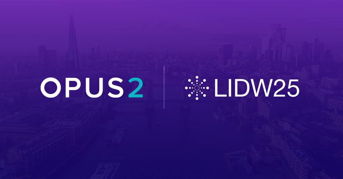 Connect with Opus 2 at LIDW 2025| Opus 2